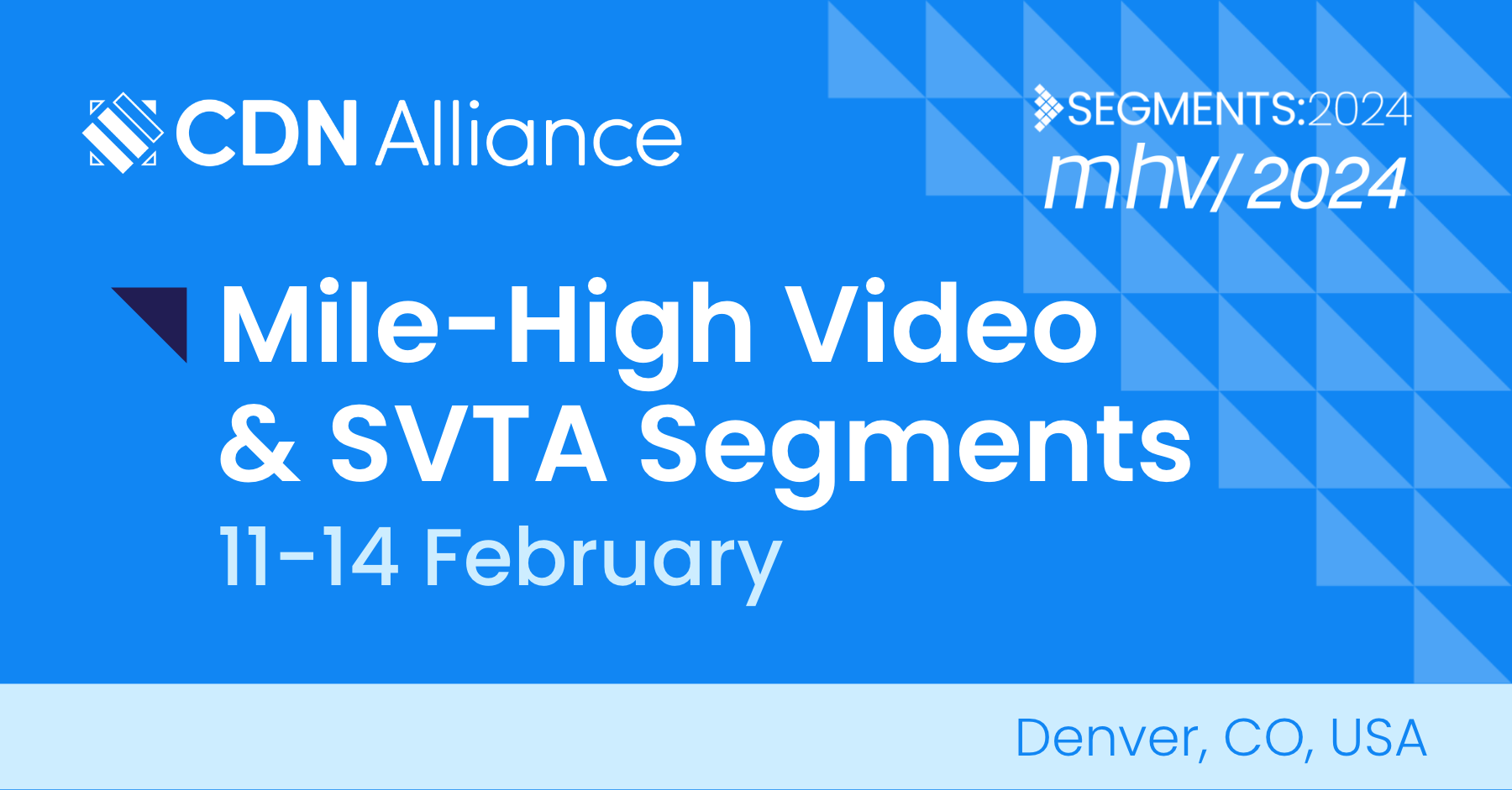 Meet us at Mile High Video & SVTA Segments 2024! - CDN Alliance